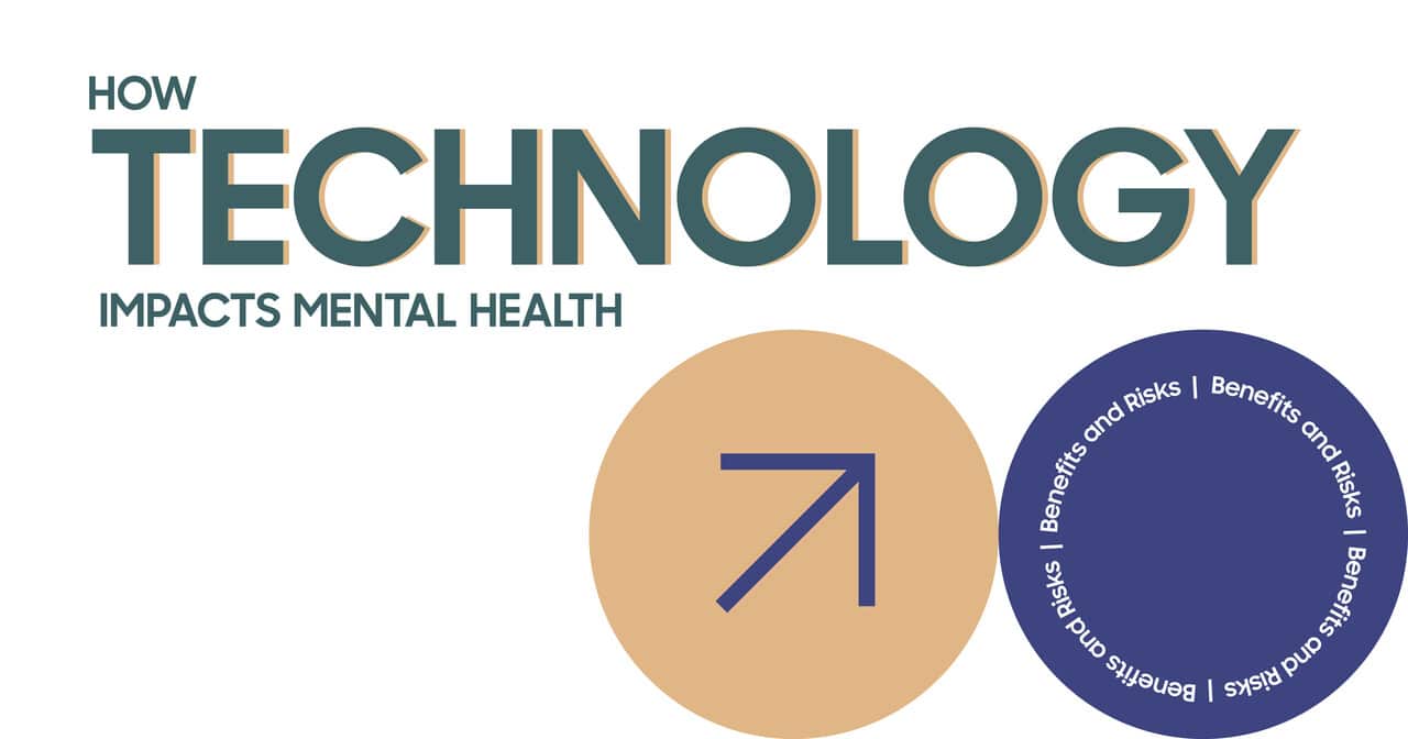 How Technology Impacts Mental Health: Benefits and Risks