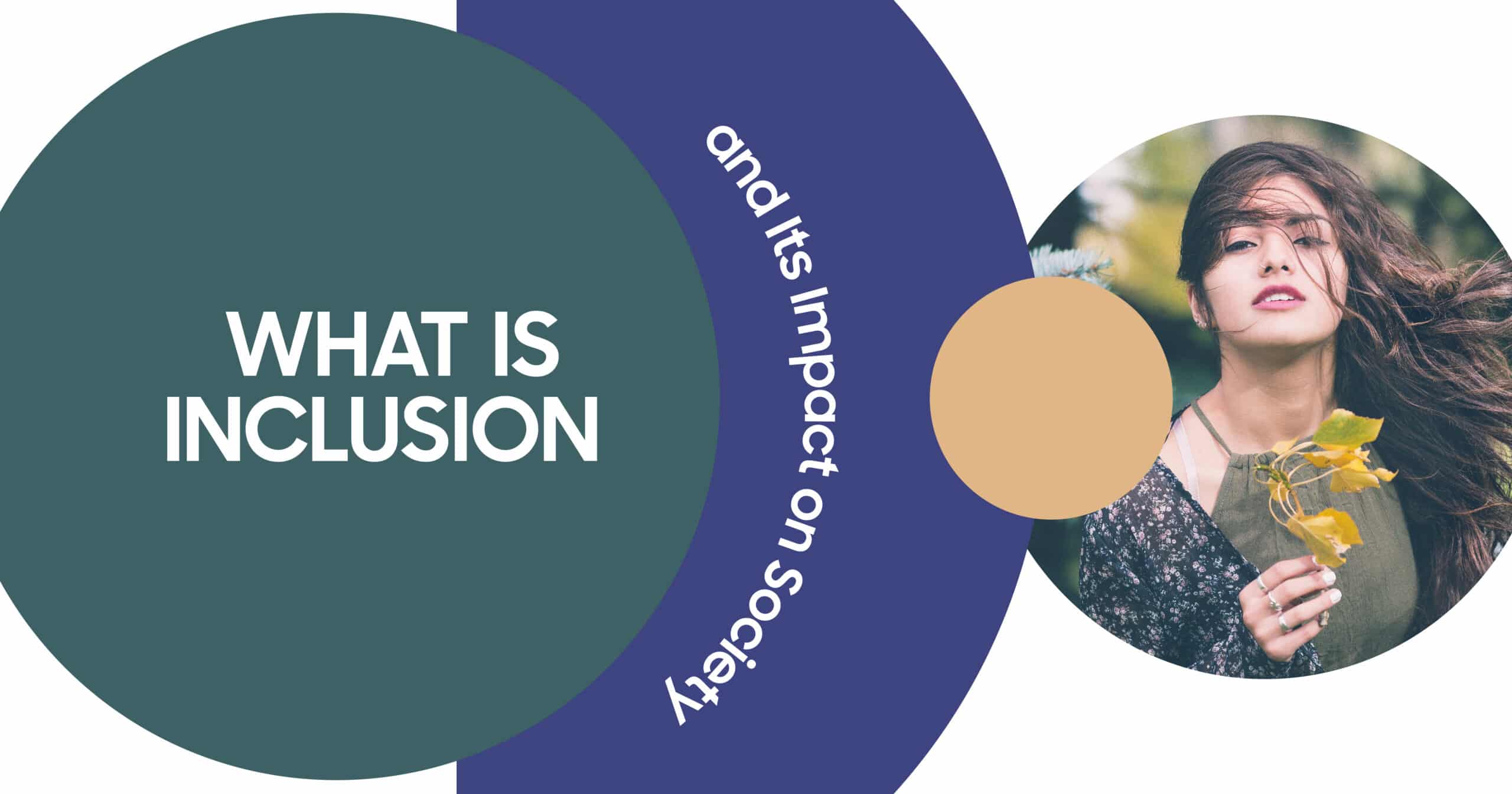 What Is Inclusion and the Importance of Inclusion in Society